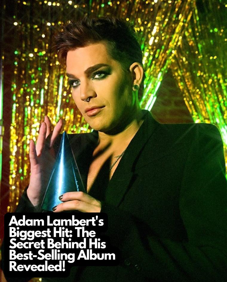 Adam Lambert’s Biggest Hit: The Secret Behind His Best-Selling Album Revealed! - Us