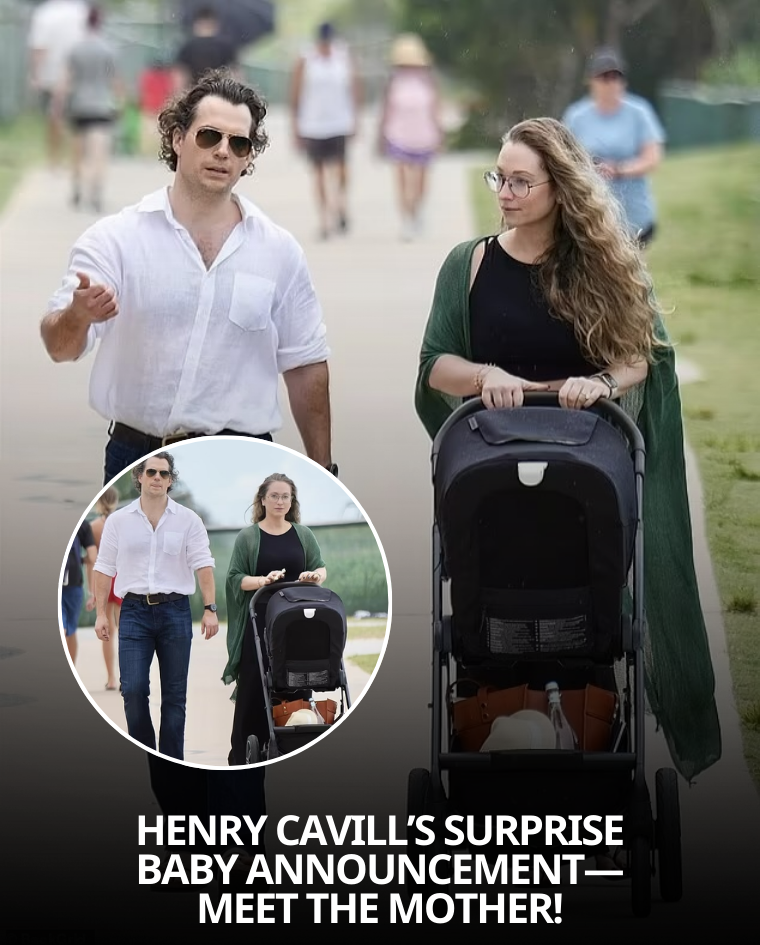 Henry Cavill’s Surprise Baby Announcement—Meet the Mother! - Us