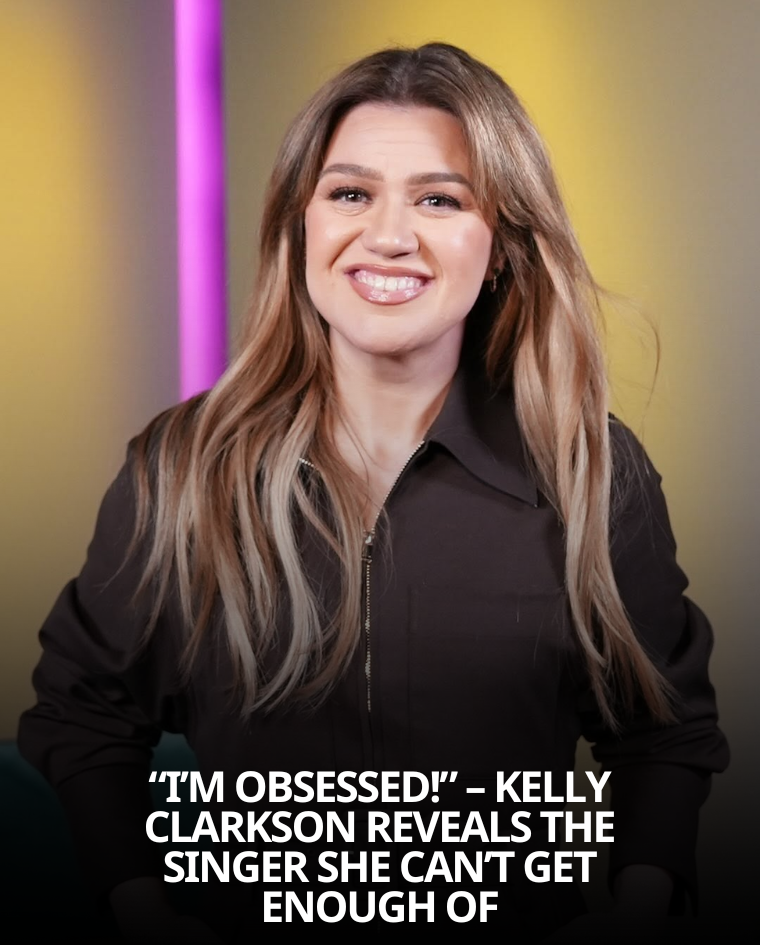 “I’m Obsessed!” – Kelly Clarkson Reveals the Singer She Can’t Get ...