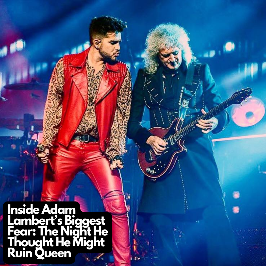 Inside Adam Lambert’s Biggest Fear: The Night He Thought He Might Ruin ...