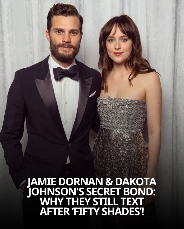 Jamie Dornan & Dakota Johnson’s Secret Bond: Why They Still Text After ...