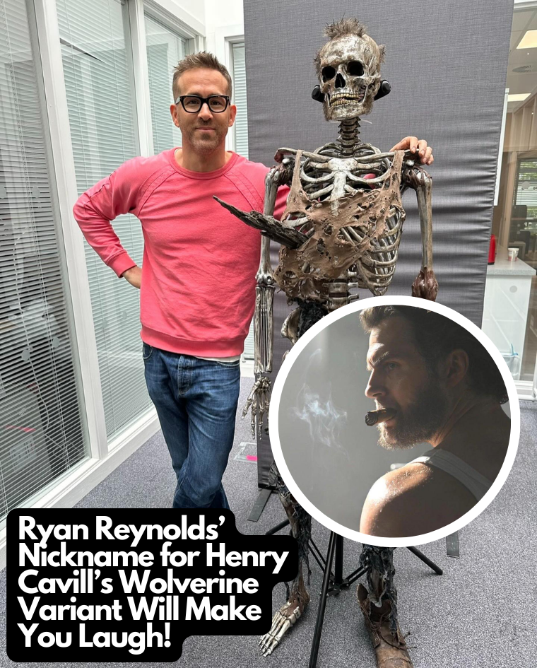 Ryan Reynolds’ Nickname for Henry Cavill’s Wolverine Variant Will Make ...